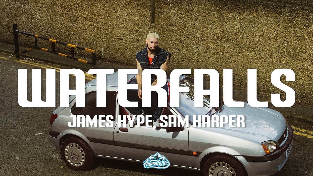 James Hype, Sam Harper, Bobby Harvey, Cooper Smith - Waterfalls (Lyrics ...