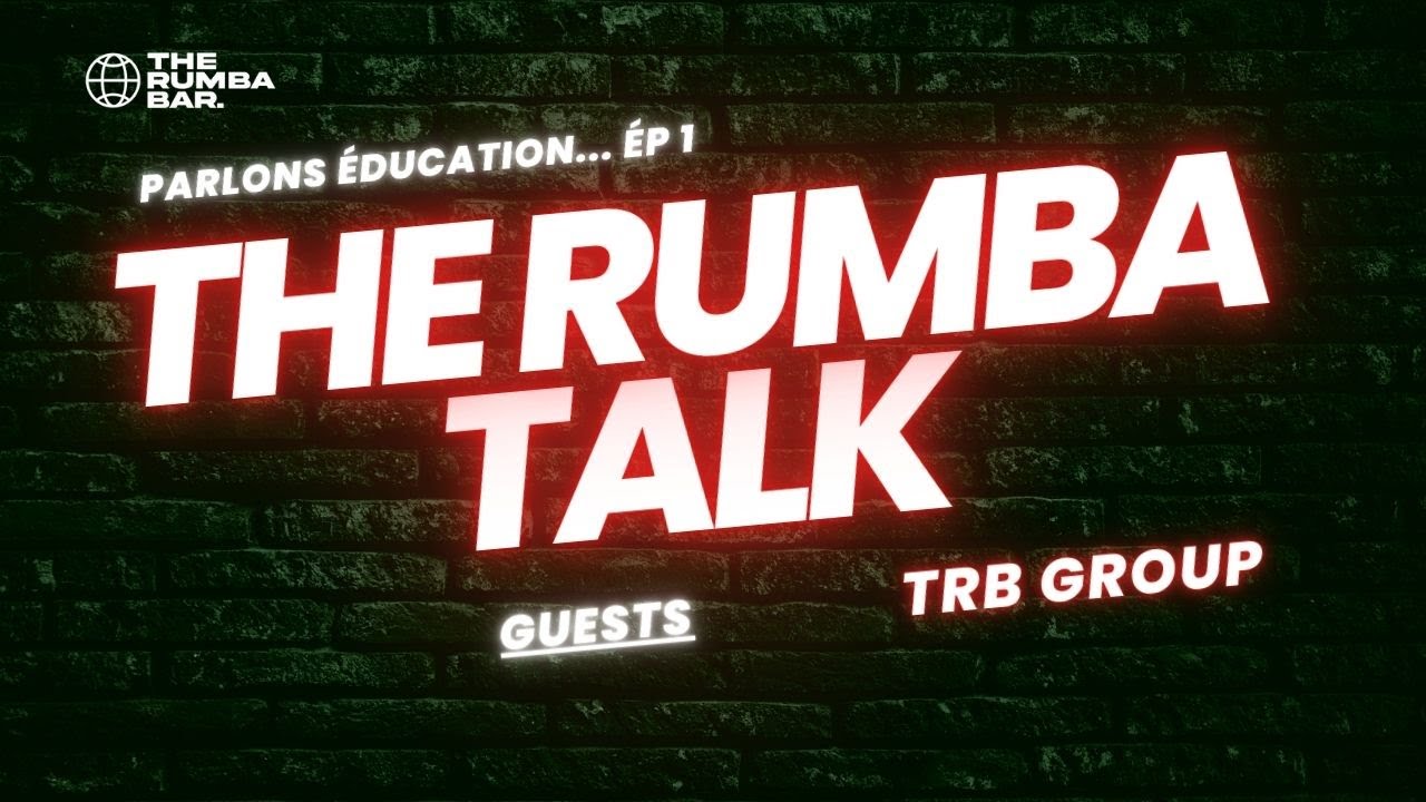 THE RUMBA BAR | FULL EPISODE | PARLONS ÉDUCATION #1 - YouTube