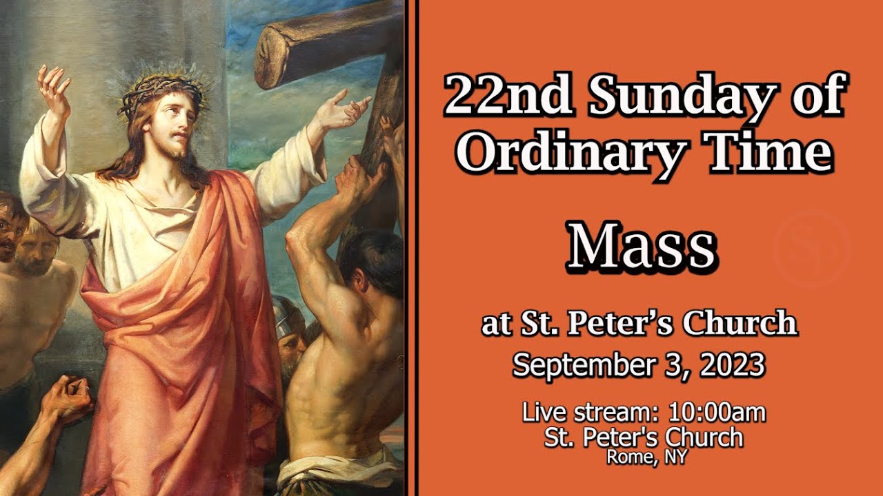 22ND SUNDAY OF ORDINARY TIME MASS from ST PETERS CHURCH - YouTube
