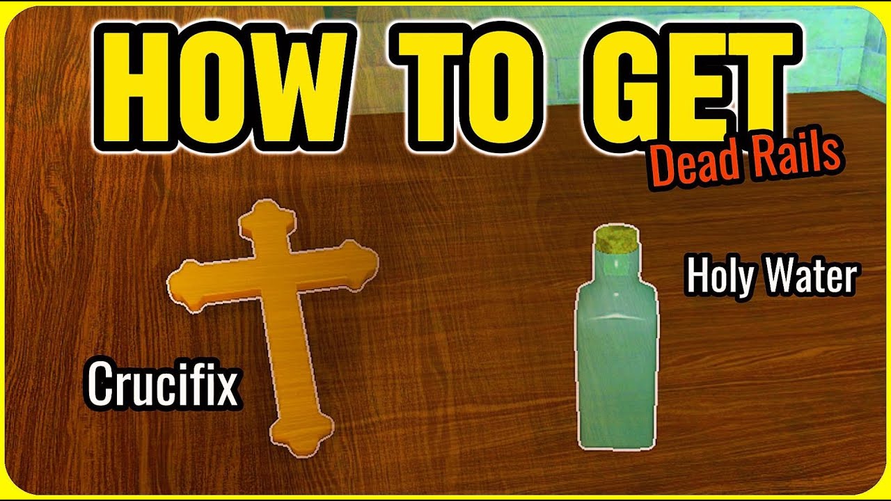 How to Get the Crucifix & Holy Water in DeadRails (Fast & Easy) - YouTube