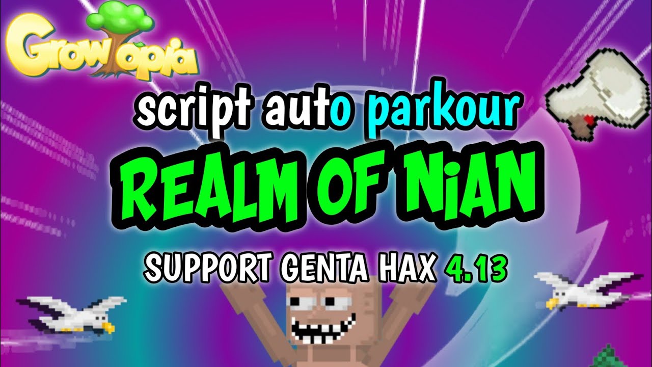 BAGI BAGI SCRIPT GROWTOPIA TERBARU || AUTO PARKOUR REALM OF NIAN || GENTA HAX 4.13 - YouTube