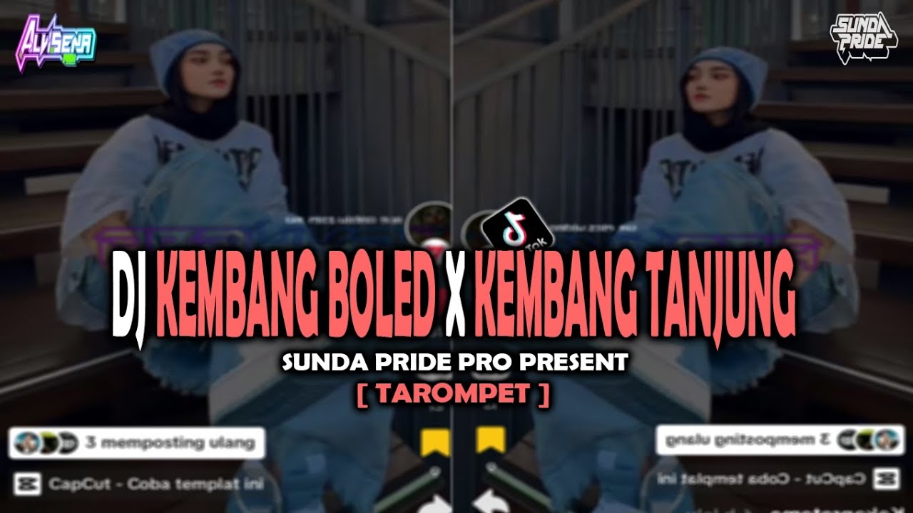DJ TAROMPET KEMBANG BOLED X KEMBANG TANJUNG [KARINDING] SOUND SUNDA ...