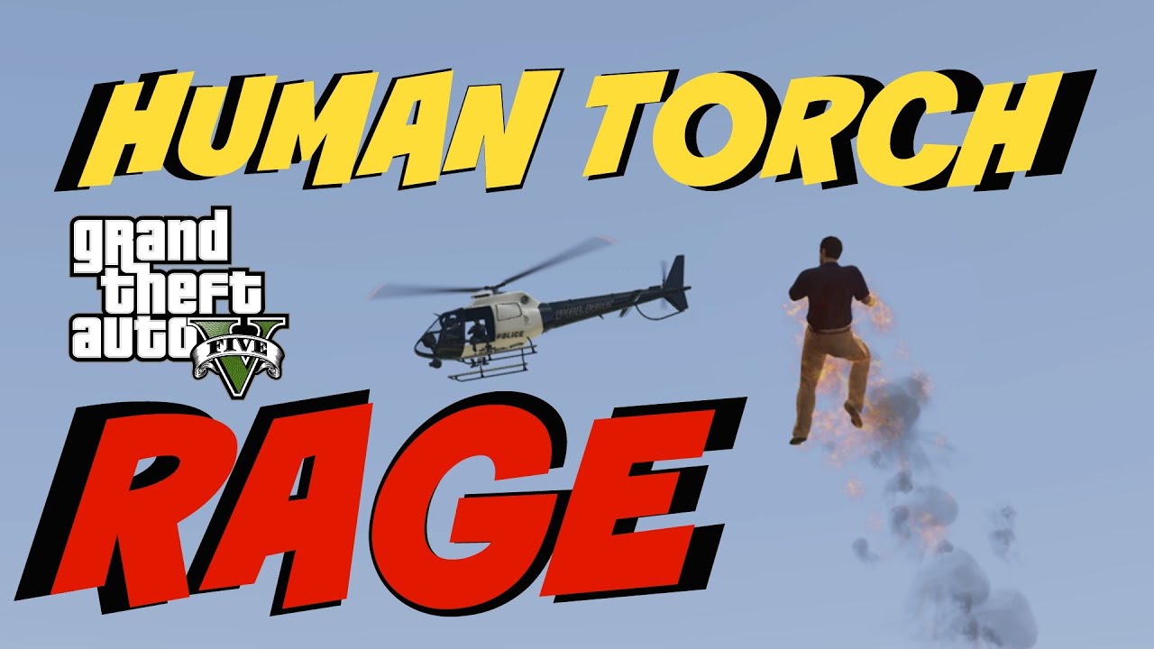 HUMAN TORCH IN GTA 5!!! - YouTube