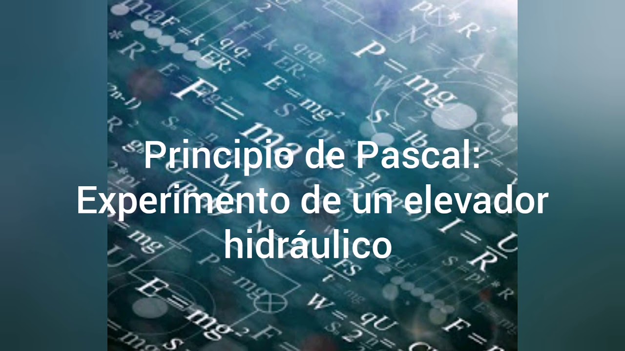 Demostración del principio de Pascal: Experimento de un elevador ...