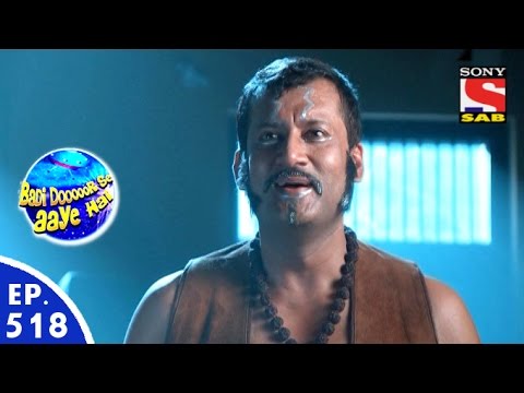 Badi Door Se Aaye Hain - बड़ी दूर से आये है - Episode 518 - 2nd June, 2016