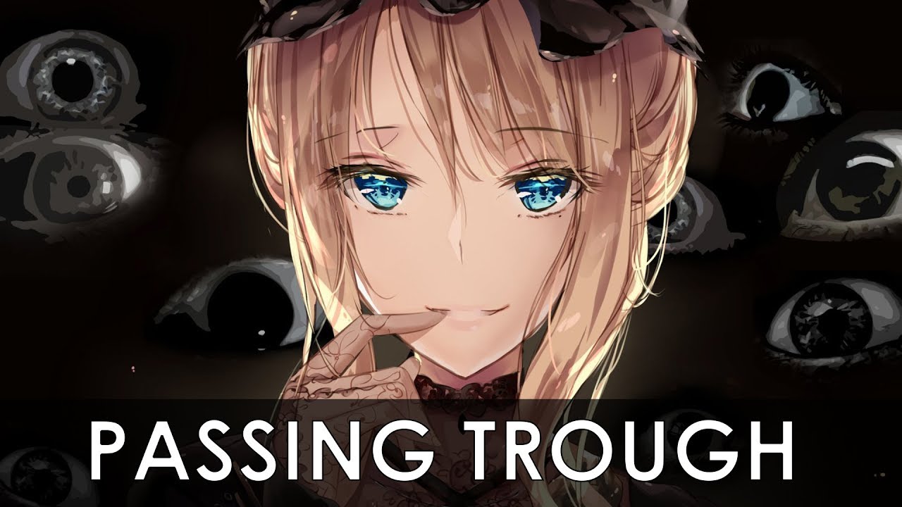 Nightcore - Passing Trough - YouTube