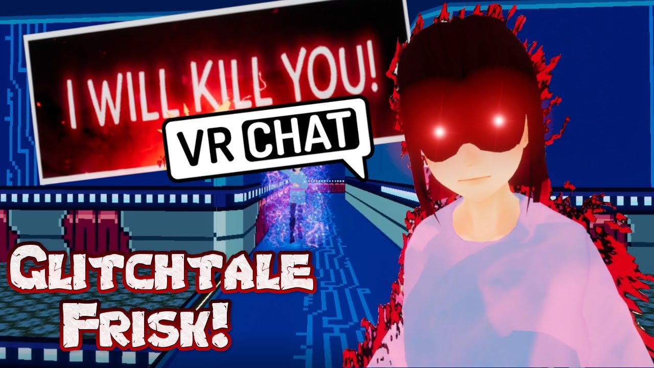 Glitchtale Frisk fights people in VRchat! - YouTube