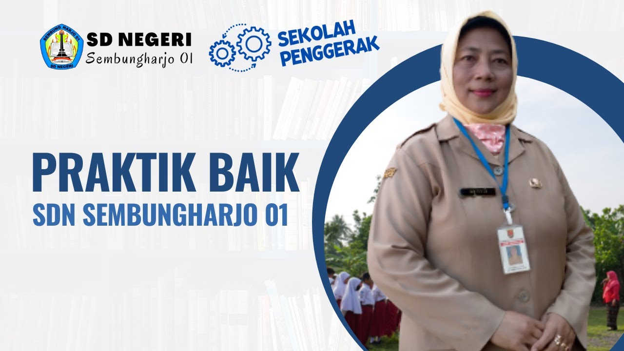 BERBAGI PRAKTIK BAIK SDN SEMBUNGHARJO 01 - YouTube