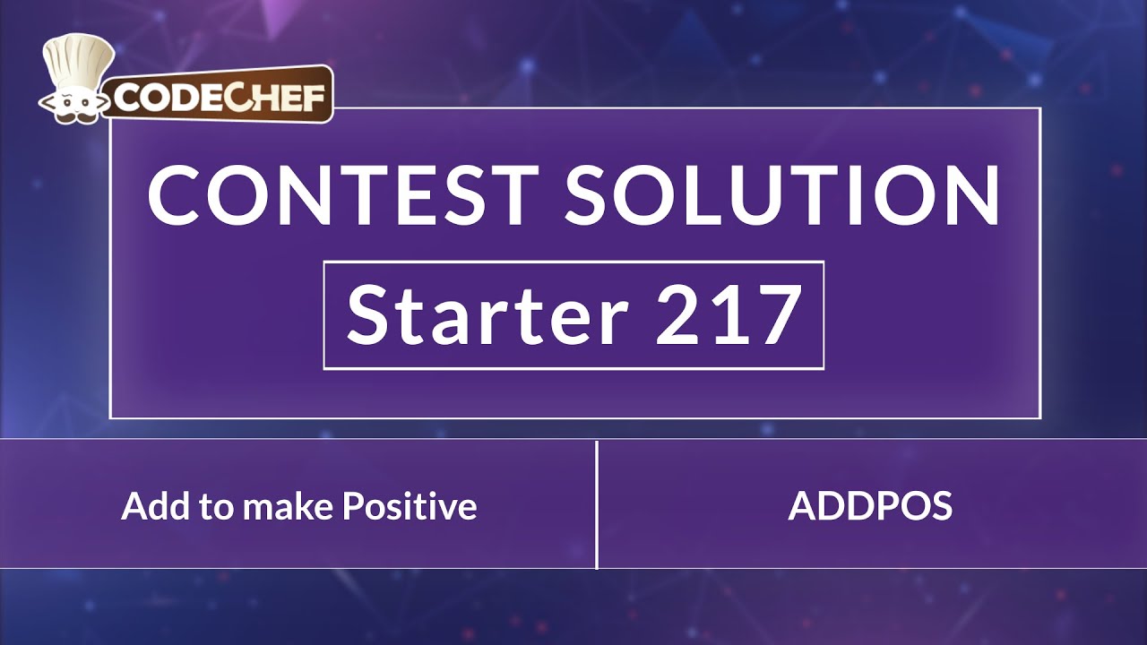 Add to make Positive | ADDPOS | Starter 217 | CodeChef Official ...
