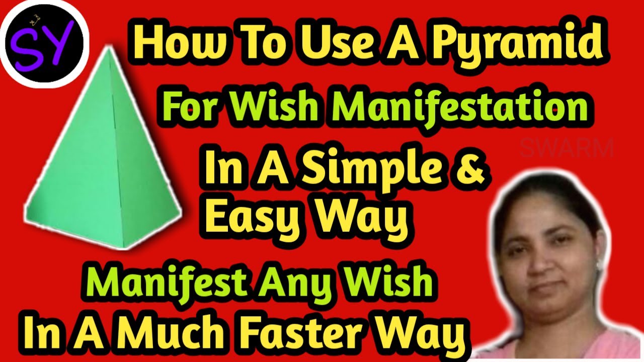 How To Use Pyramid For Wish Manifestation In Simple & Easy Way Manifest ...