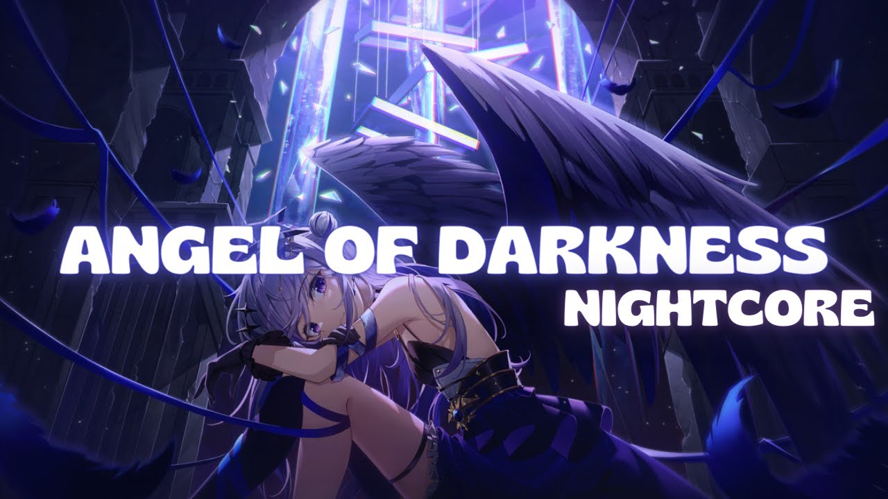 ⌜Nightcore⌟ - Angel Of Darkness - Alex Christensen & Da Angerboyz ...