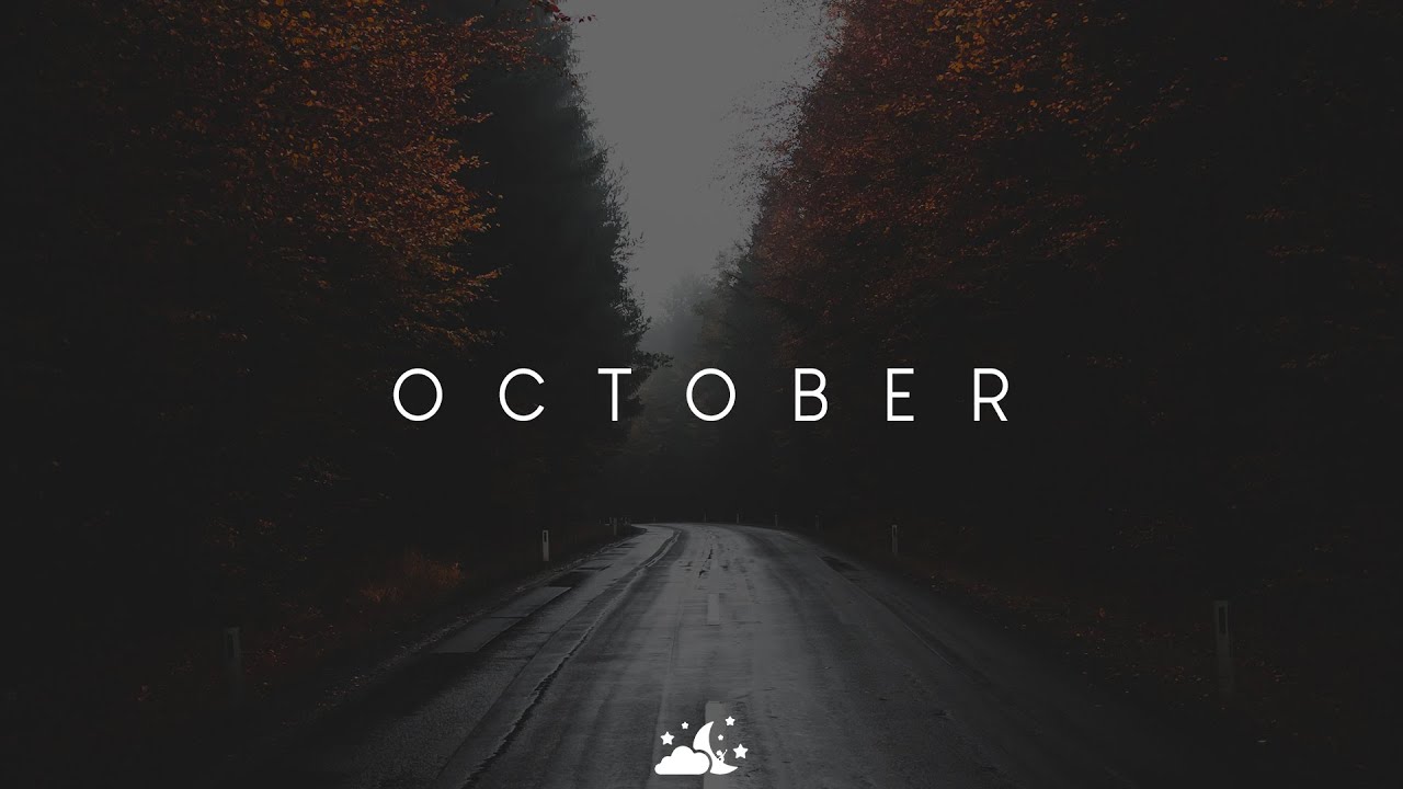 October | Beautiful Chill Music Mix - YouTube
