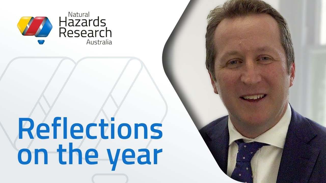 Reflections on the year, from Natural Hazards Research Australia CEO ...