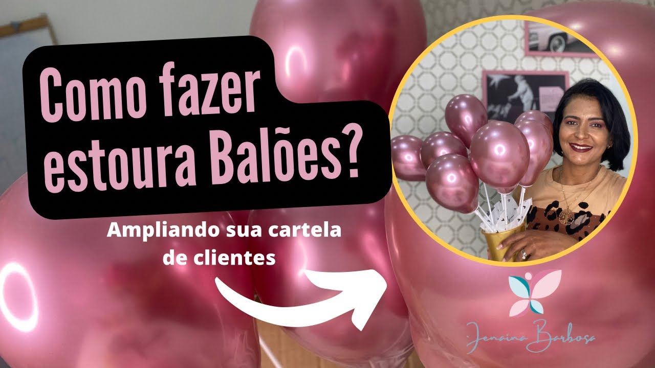 Estoura Balões como fazer e por que fazer? - YouTube