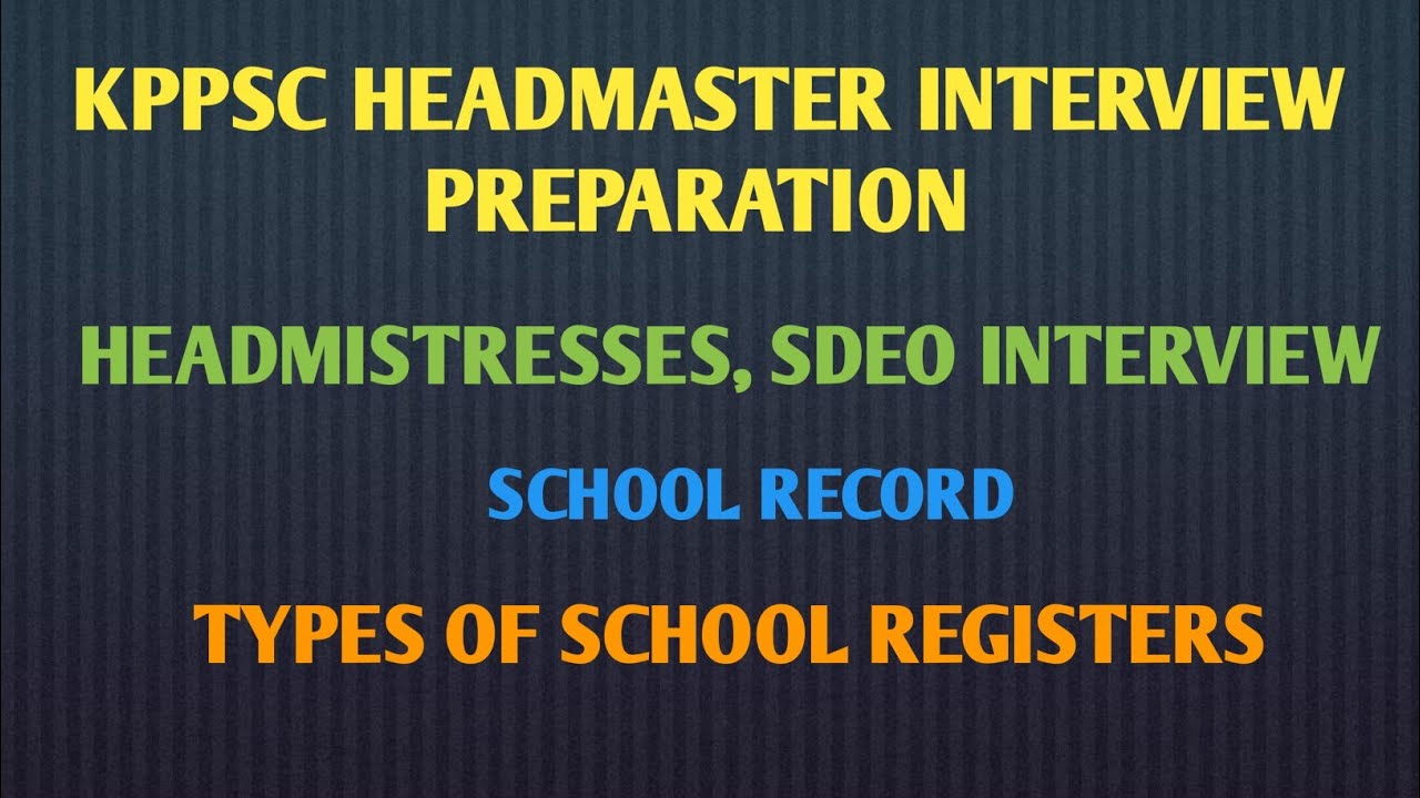 kppsc Headmaster headmistress interview Preparation (Part-6) | Types of ...
