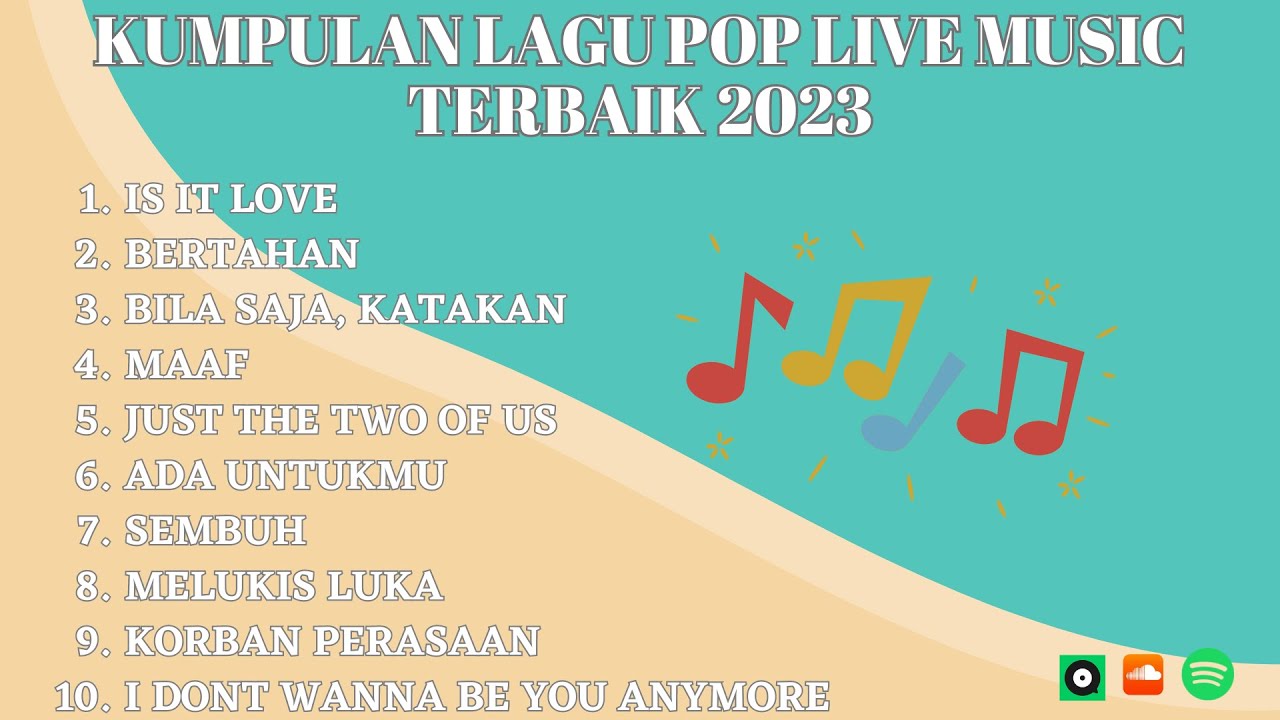 KUMPULAN LAGU POP LIVE MUSIK | TEMANI KAMU SAAT BERSANTAI - POP UPDATE ...