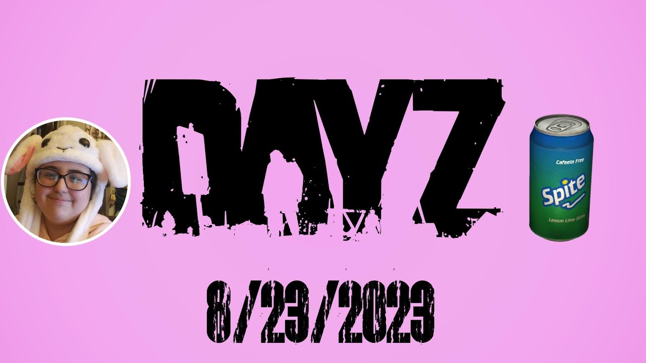 PINK OUTFIT MOMENT | DayZ VOD - 8/23/2023 - YouTube