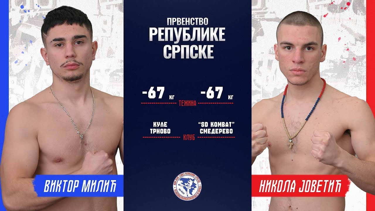 Viktor Milić (KBK Kule Trnovo) vs Nikola Jovetić (KBK SD Kombat ...