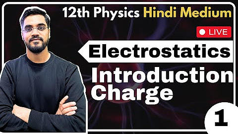 12th Physics कक्षा 12 भौतिक विज्ञान NCERT || Complete Lectures in Sequence || || Ashish Singh ...