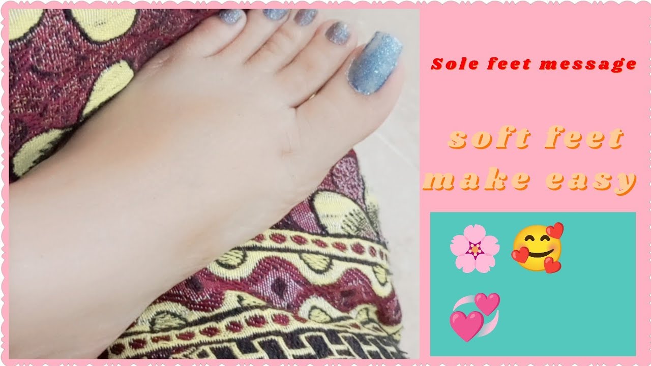 Sole feet message//Buht he asan aur just// one ingredient sy paun soft ...