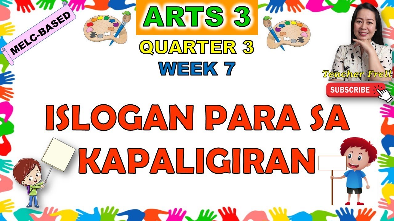 ARTS 3 || QUARTER 3 WEEK 7 | ISLOGAN PARA SA KAPALIGIRAN | MELC-BASED ...