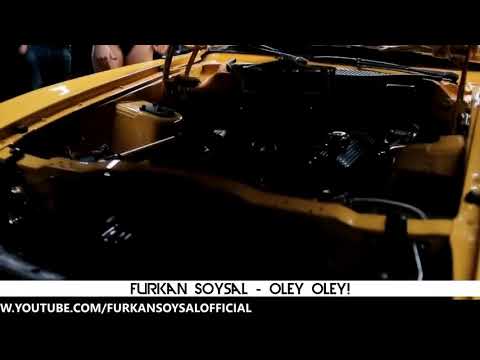 Furkan Soysal - OLEY OLEY!