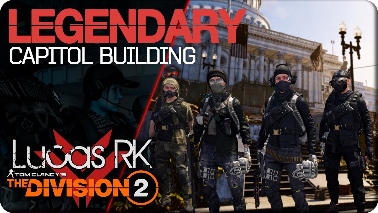 THE DIVISION 2 | PVE | Capitol Building | Legendary Full Squad | TU18.2 ...