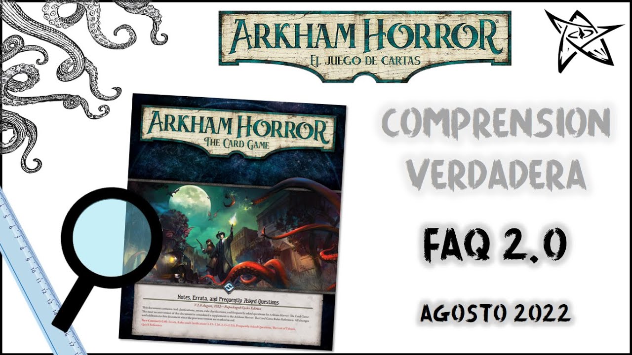 FAQ 2 0 Agosto 2022 COMPRENSI N VERDADERA ARKHAM HORROR LCG YouTube faq-2-0-agosto-2022-comprensi-n-verdadera-arkham-horror-lcg-youtube