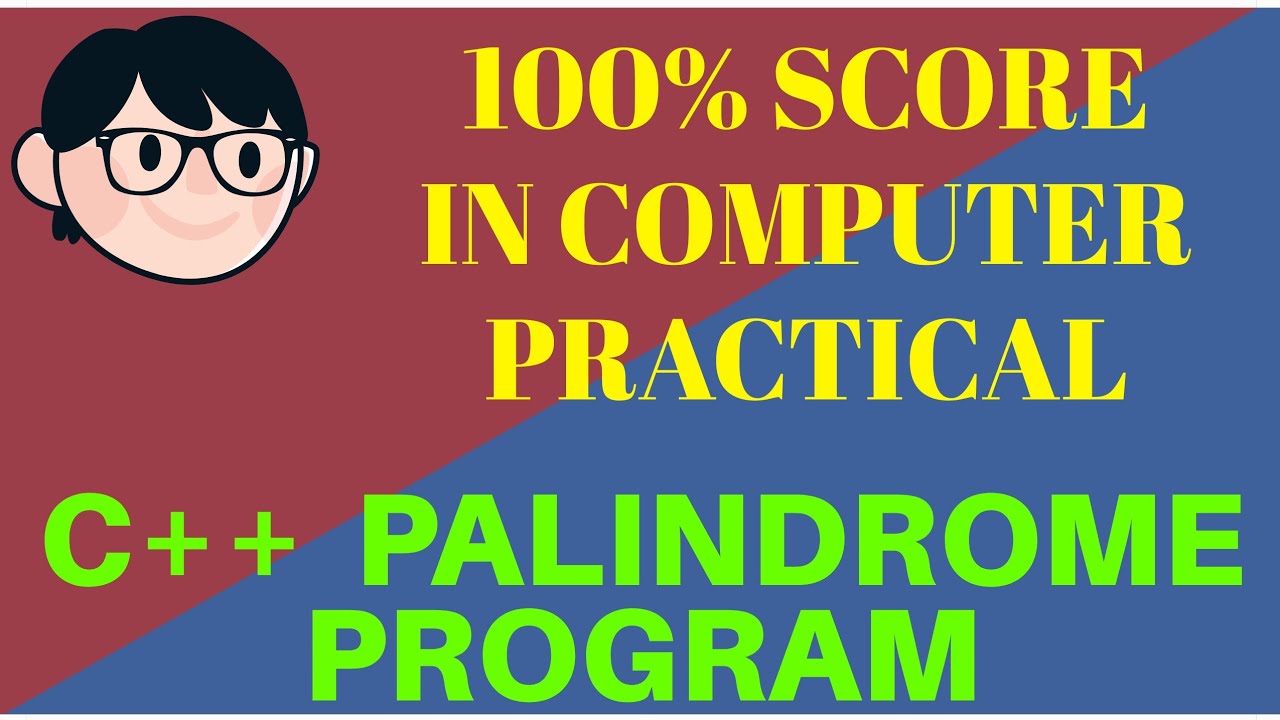 Class 11 Computer Science Palindrome Practical Program Youtube