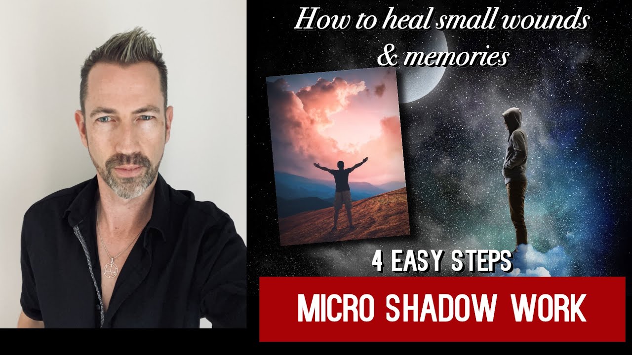 Micro Shadow Work - Healing Smaller Wounds - YouTube