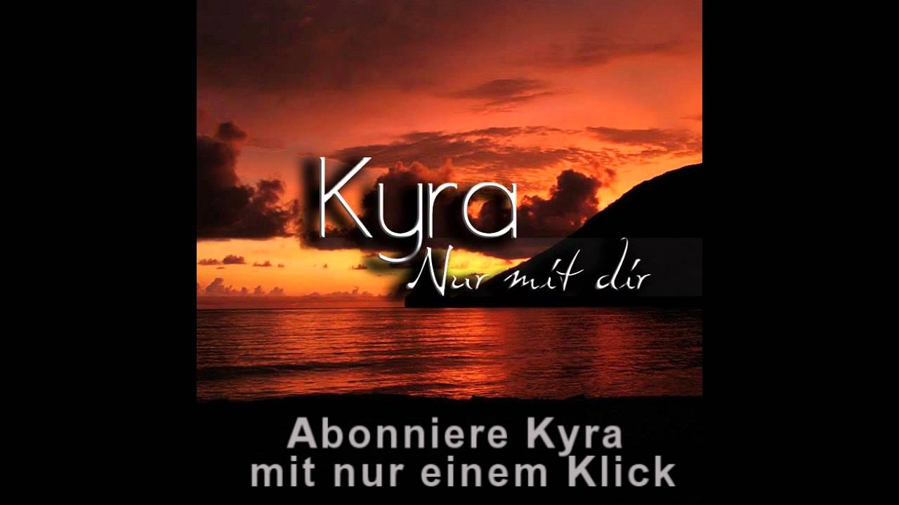 Kyra - Nur mit dir (Official Version) (2011) - YouTube Music