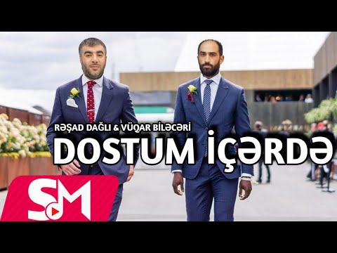 Resad Dagli & Vuqar Bileceri - Men Bayirda Sen İceride Dostum Yeni Remix 2023