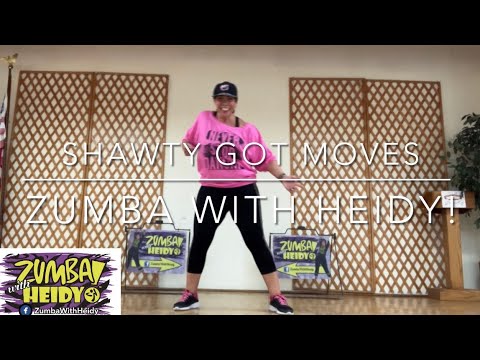 Shawty Got Moves | Zumba with Heidy!