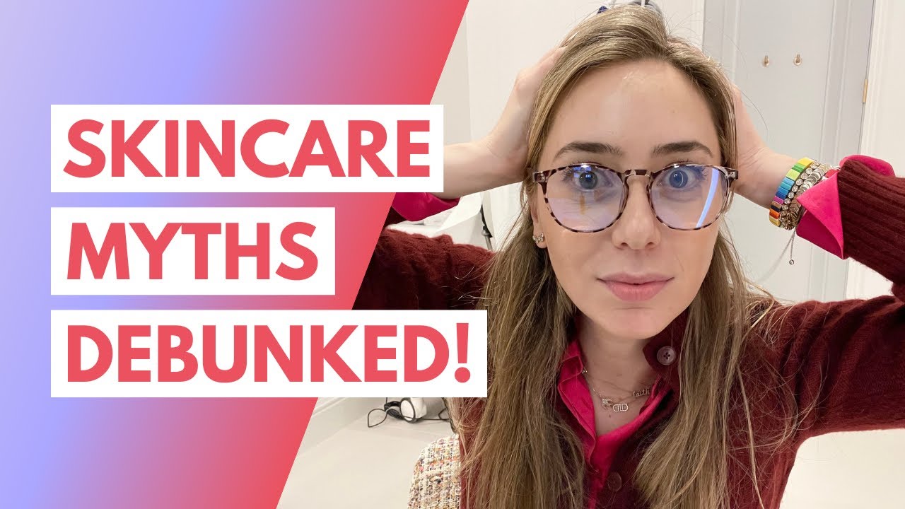 10 Skincare Myths Debunked Dr Shereene Idriss Youtube
