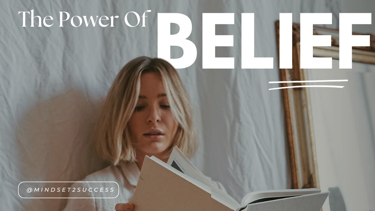 The Power of Belief: How Your Mind Shapes Your Reality - YouTube