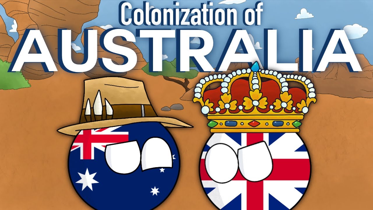 The Land Down Under | The Colonization of Australia In Country Balls ...