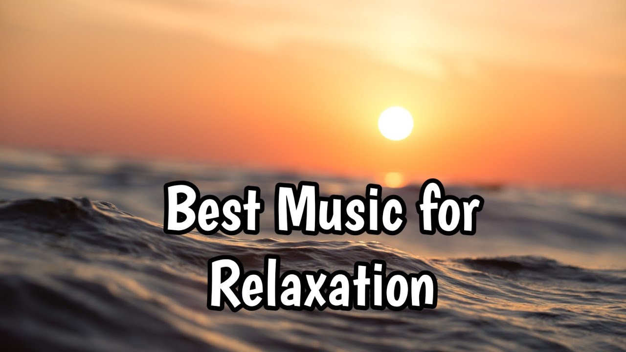 Best Music for Relaxation || Best Music for Meditation || Soothing ...