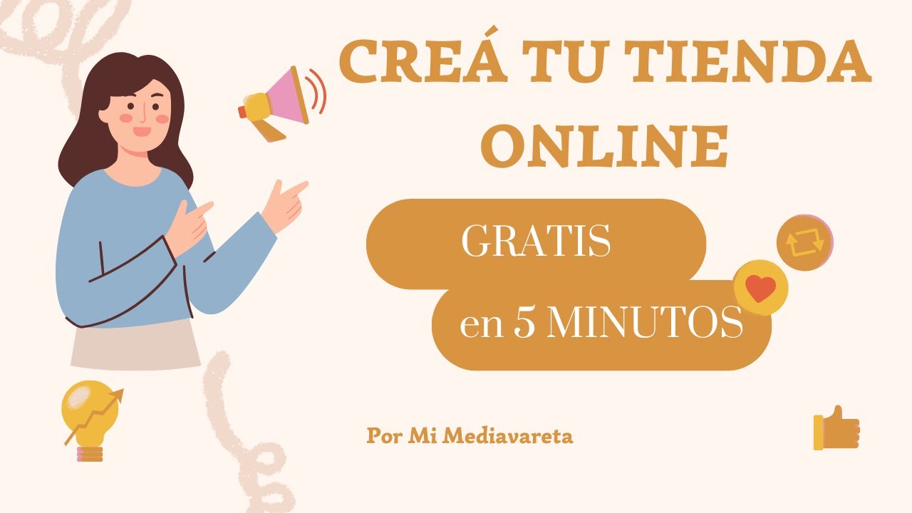 Creá tu Tienda Online GRATIS en sólo 5 minutos - YouTube
