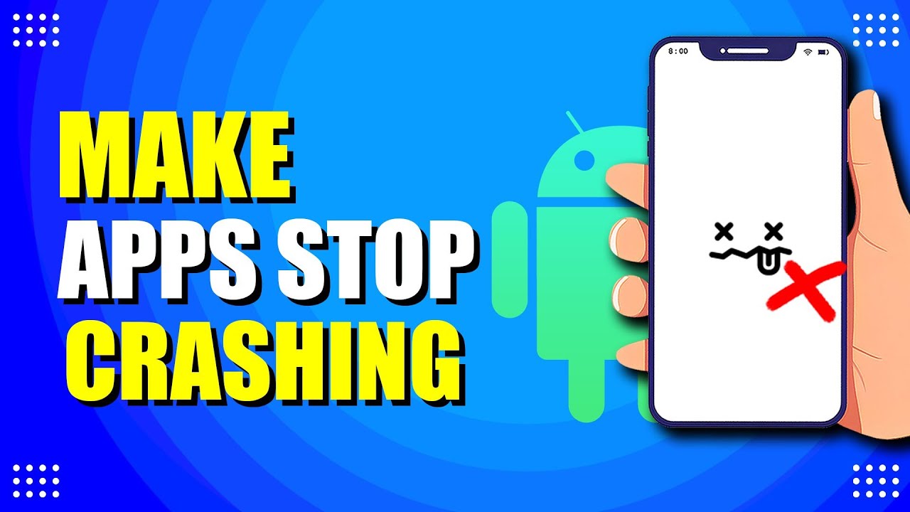 How To Make Apps Stop Crashing On Android (Simple Fixes) - YouTube