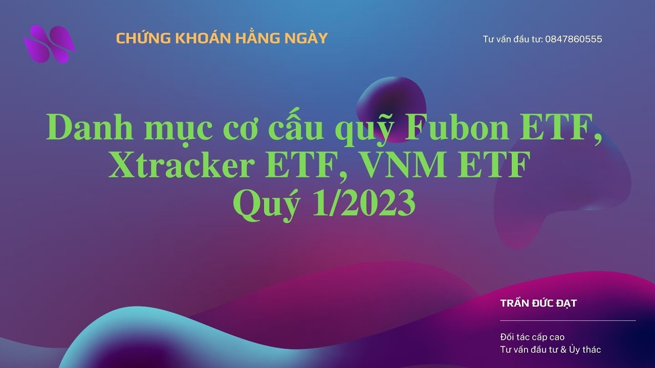 Danh mục cơ cấu quỹ Fubon ETF, Xtracker VNM ETF ngày 17/3/2023. - YouTube