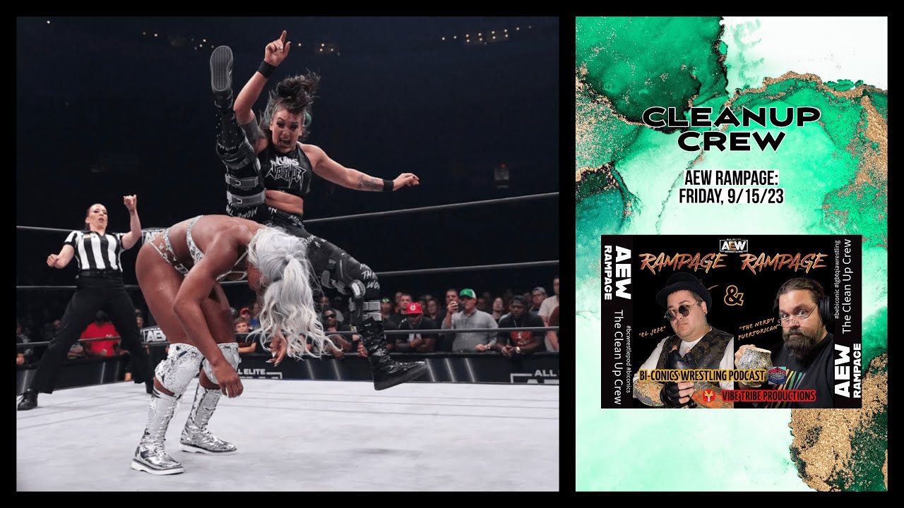 Cleanup Crew Review: AEW Rampage (9/15/23) - YouTube