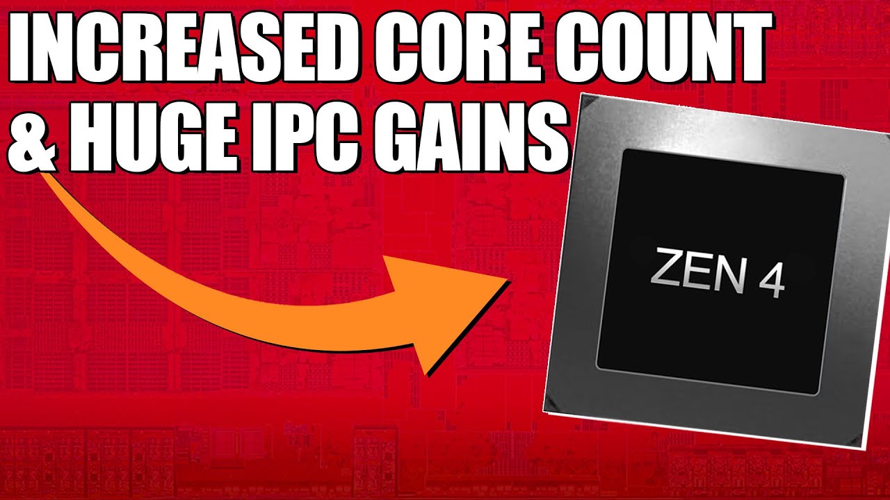 Zen 4 MORE CORES & Huge IPC Gain - Ryzen 7000 Raphael & Phoenix Leak ...