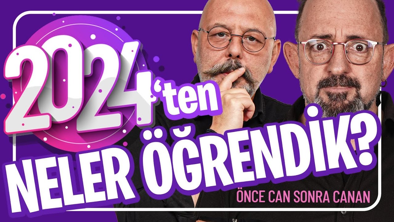 2024’den Neler Öğrendik? I Önce Can Sonra Canan 290.Bölüm @sinancanan ...