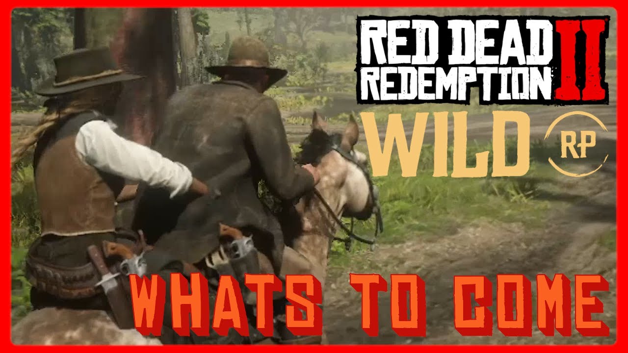 Whats to come | WildRP | Red Dead Redemption 2 RolePlay - YouTube