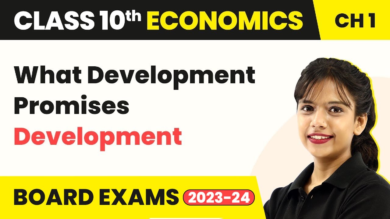 Class 10 SST (Economics) Chapter 1 | What Development Promises ...