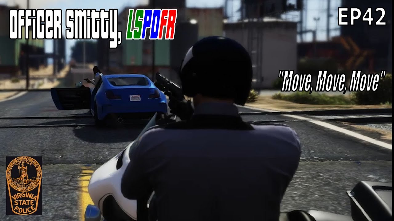 GTA 5 | Officer Smitty, LSPDFR | (Ep42) "Move, Move, Move" police mod ...