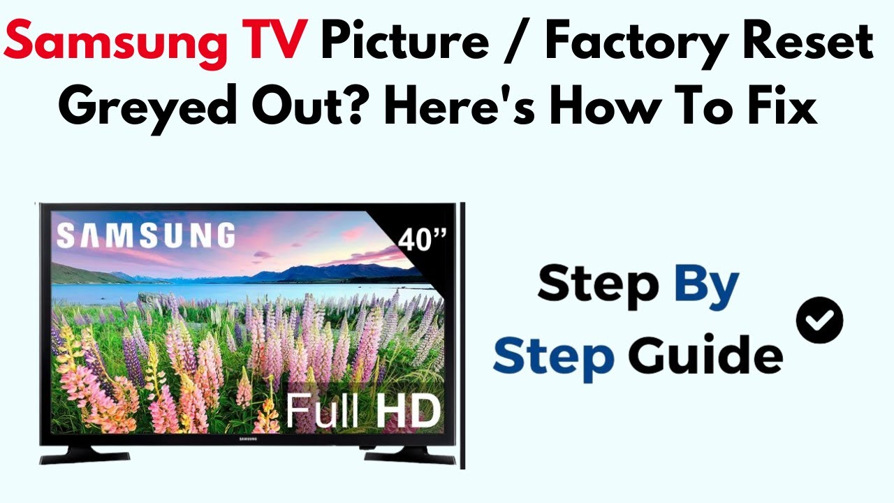 Samsung TV Picture / Factory Reset Greyed Out? Here's How To Fix - YouTube