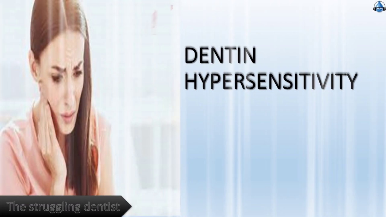 Dentin hypersensitivity - definition, cause, theories - YouTube