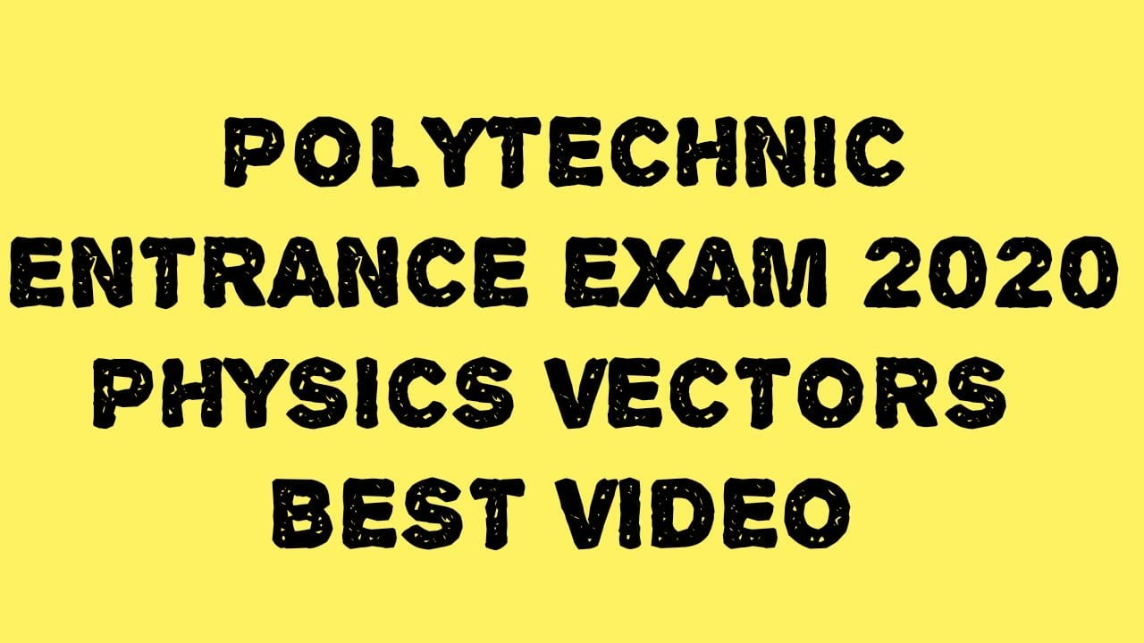 Up Polytechnic Entrance Exam Preparation 2020 Physics PART 1 up-polytechnic-entrance-exam-preparation-2020-physics-part-1