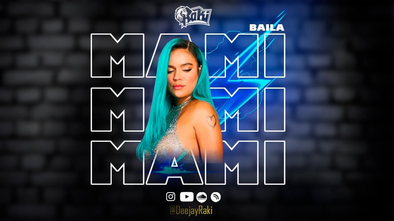 BAILA MAMI - 2022 [DJ RAKI] - YouTube